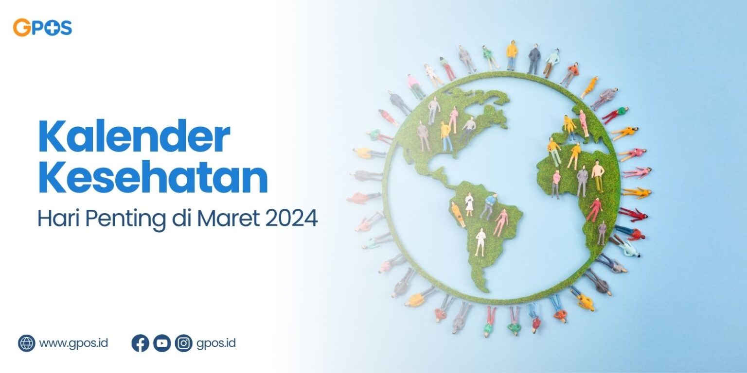 Kalender Maret 2024: Daftar Hari Penting Bidang Kesehatan Nasional dan ...