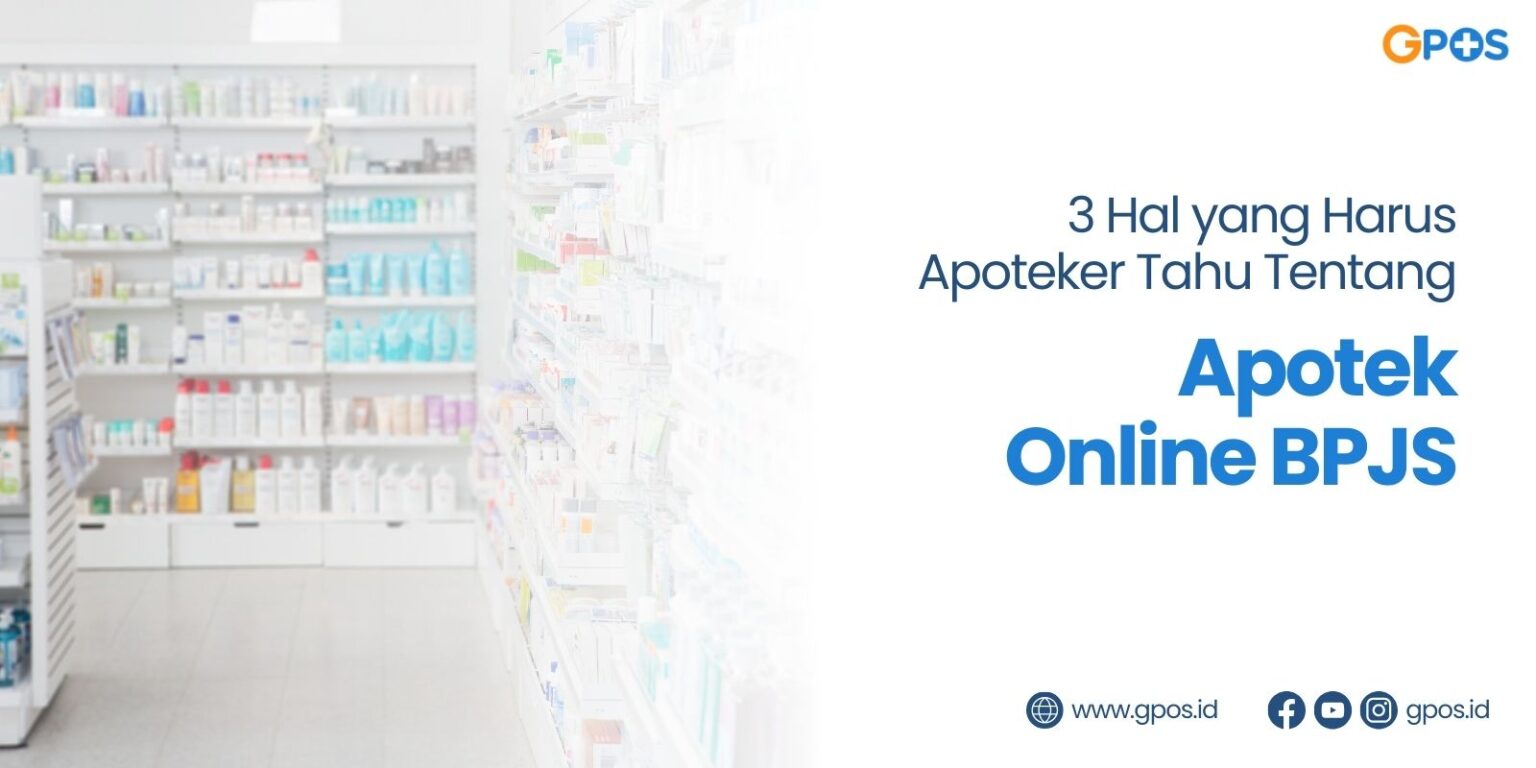 Ketahui Apotek BPJS dan 4 Fakta Pentingnya! - GPOS.ID