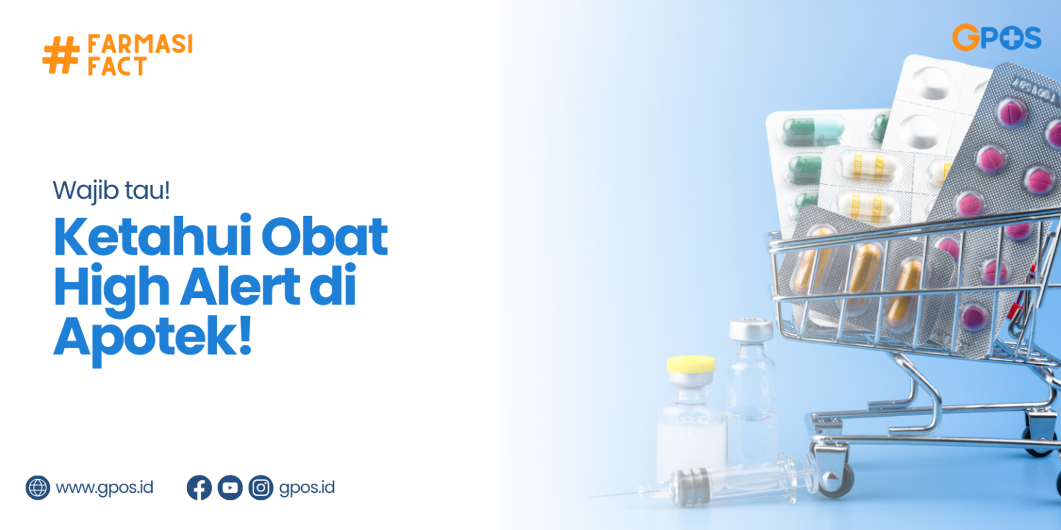 Ketahui Golongan Obat High Alert di Apotek! - GPOS.ID