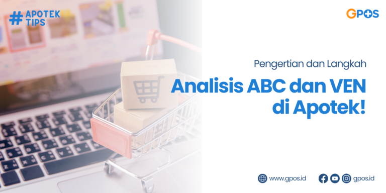 Ketahui Pengertian Analisis ABC VEN dan Manfaatnya untuk Apotek! - GPOS.ID